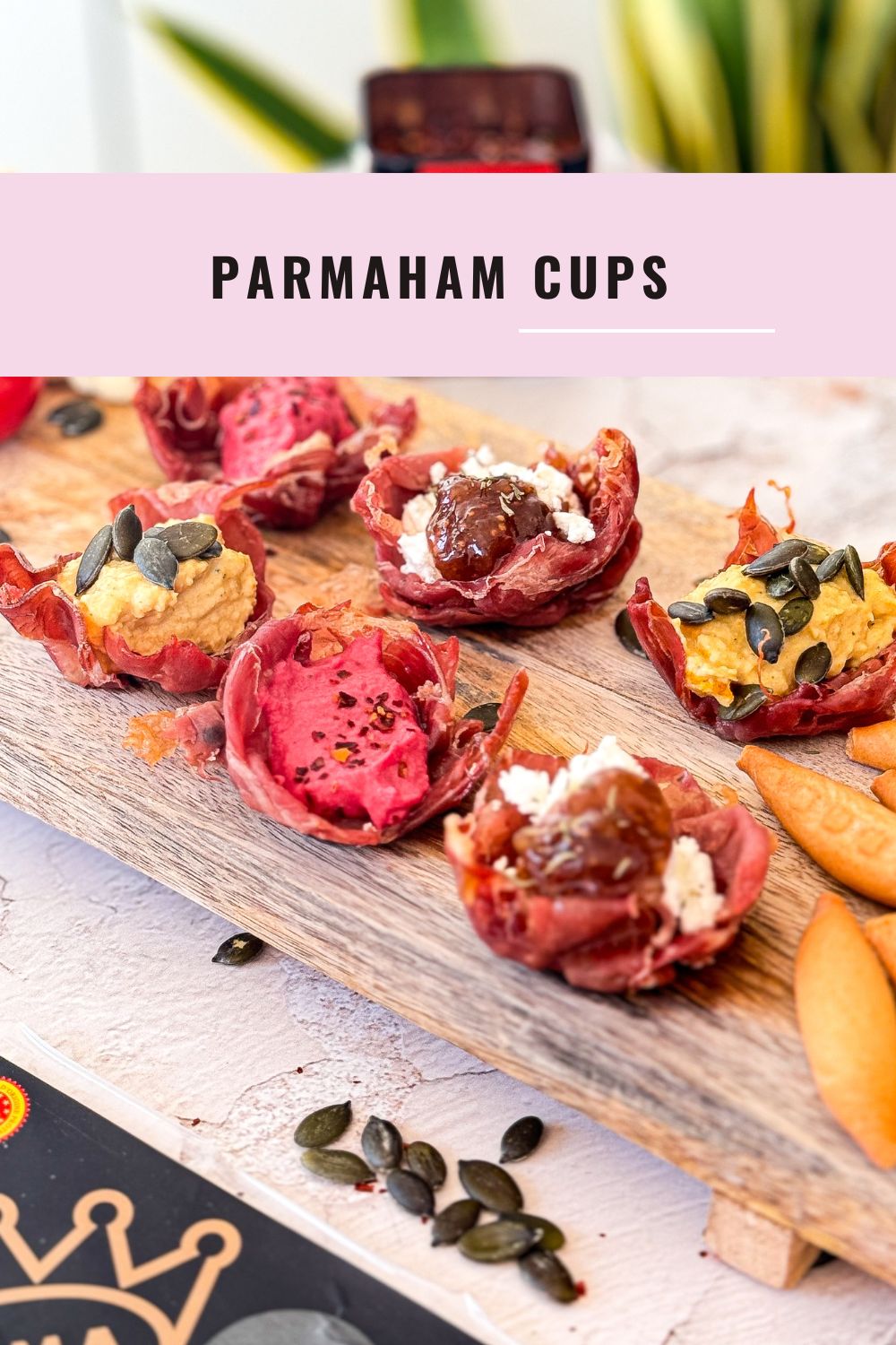 Parmaham cups gevuld met drie gezonde toppings. - BlogVivant