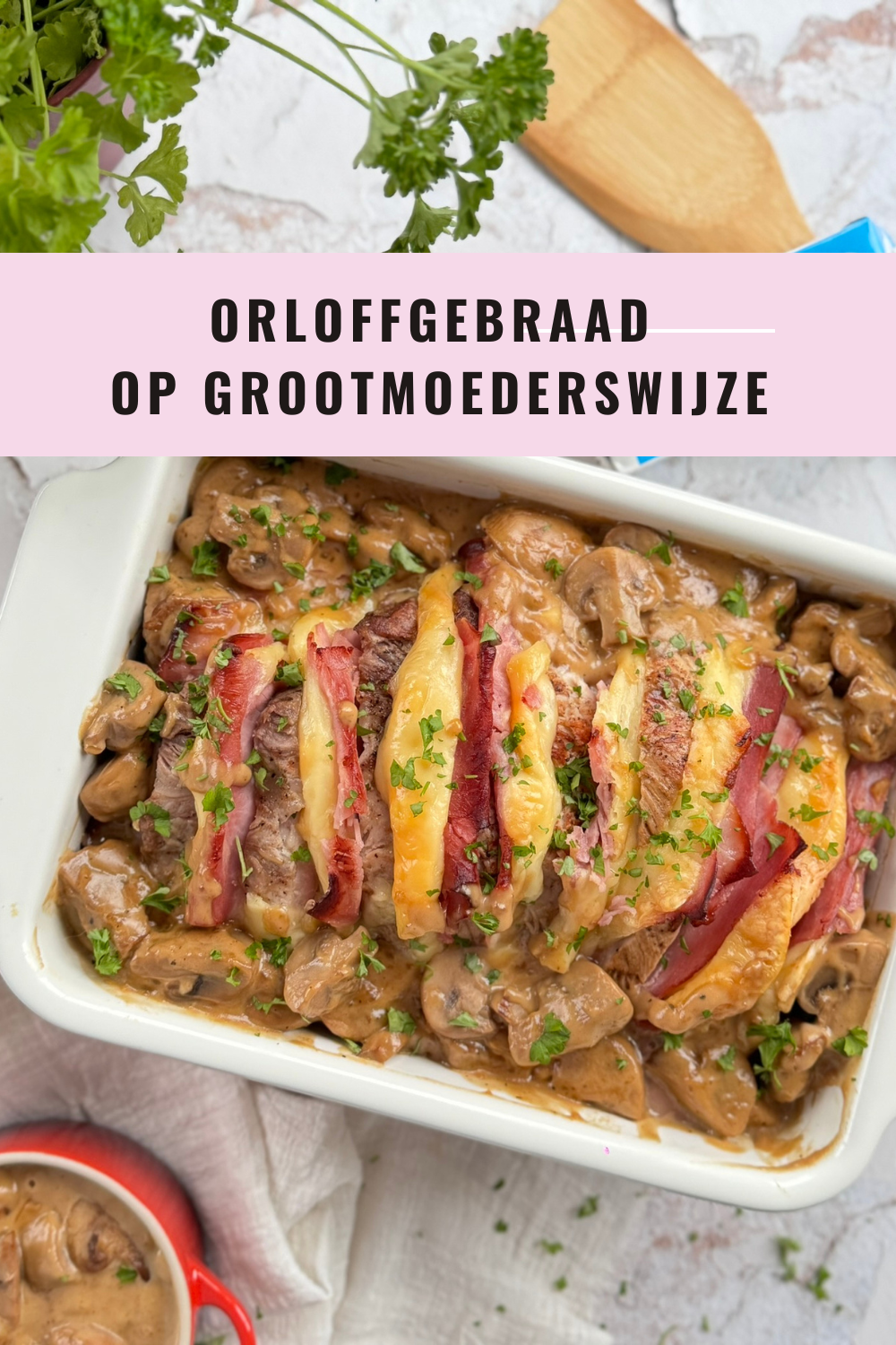 Orloffgebraad op grootmoeders wijze recept - BlogVivant